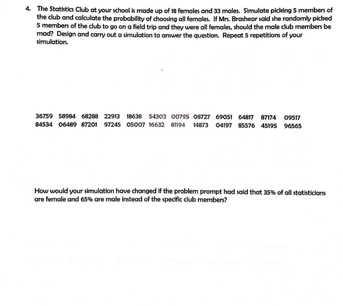Solved 4. The Statistics Club at your school is made up of | Chegg.com