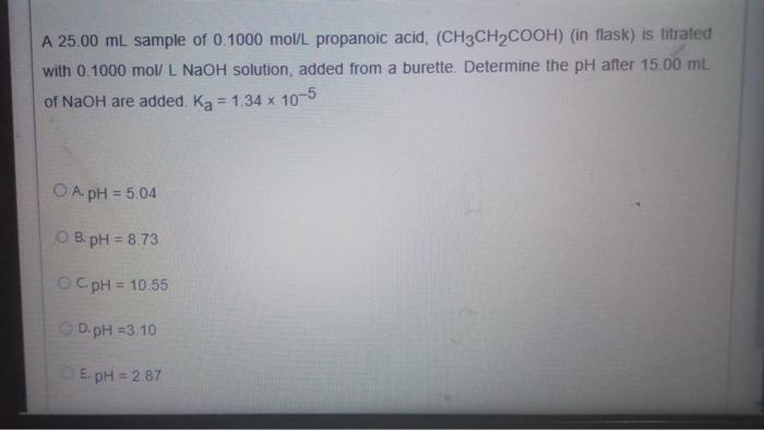 Solved A 25.00 mL sample of 0.1000 mol/L propanoic acid, | Chegg.com