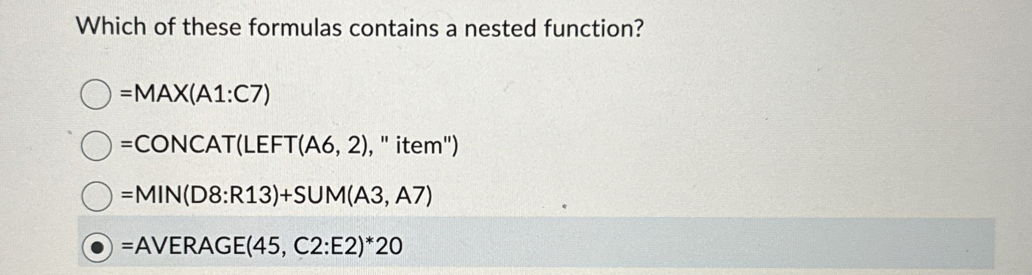 Solved Which of these formulas contains a nested | Chegg.com