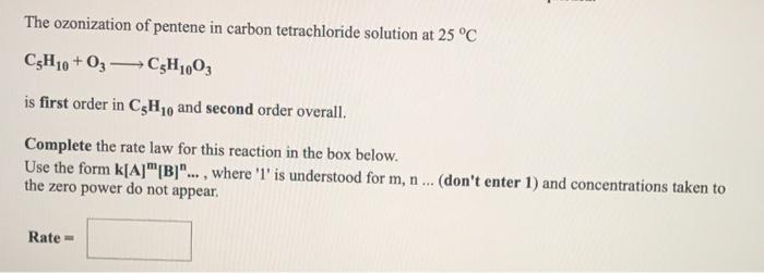 Solved The ozonization of pentene in carbon tetrachloride | Chegg.com