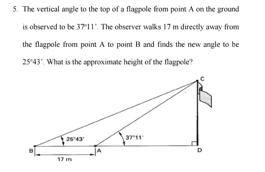 Solved The vertical angle to the top of a flagpole from | Chegg.com
