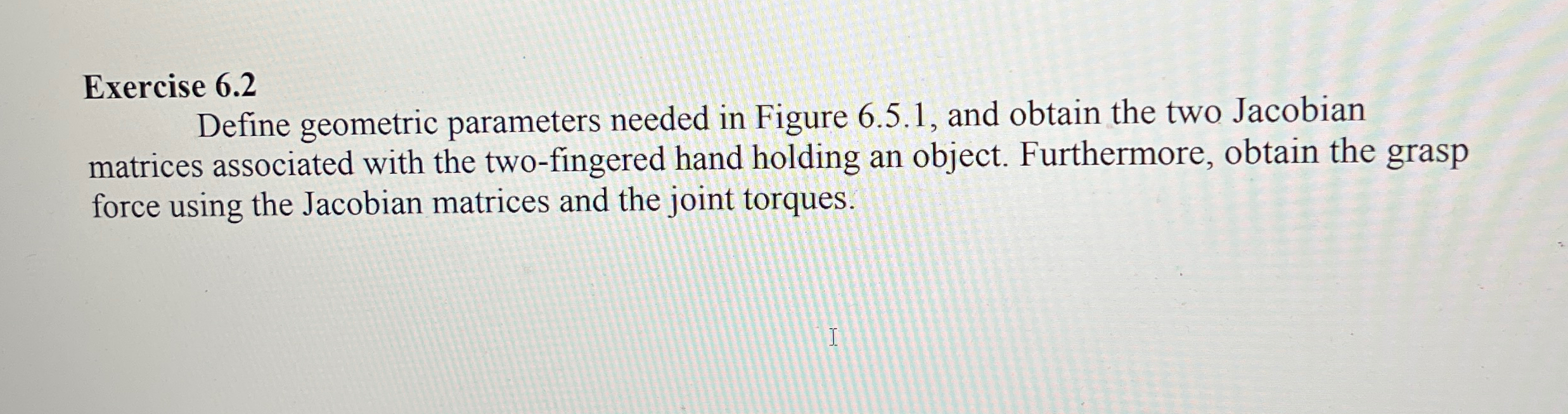 Exercise 6.2Define geometric parameters needed in | Chegg.com