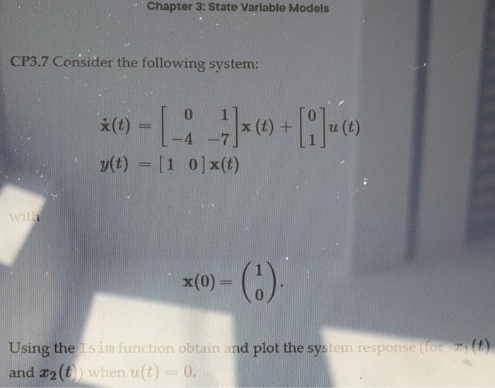 Solved Chapter 3: State Variable Models CP3.7 Consider the | Chegg.com