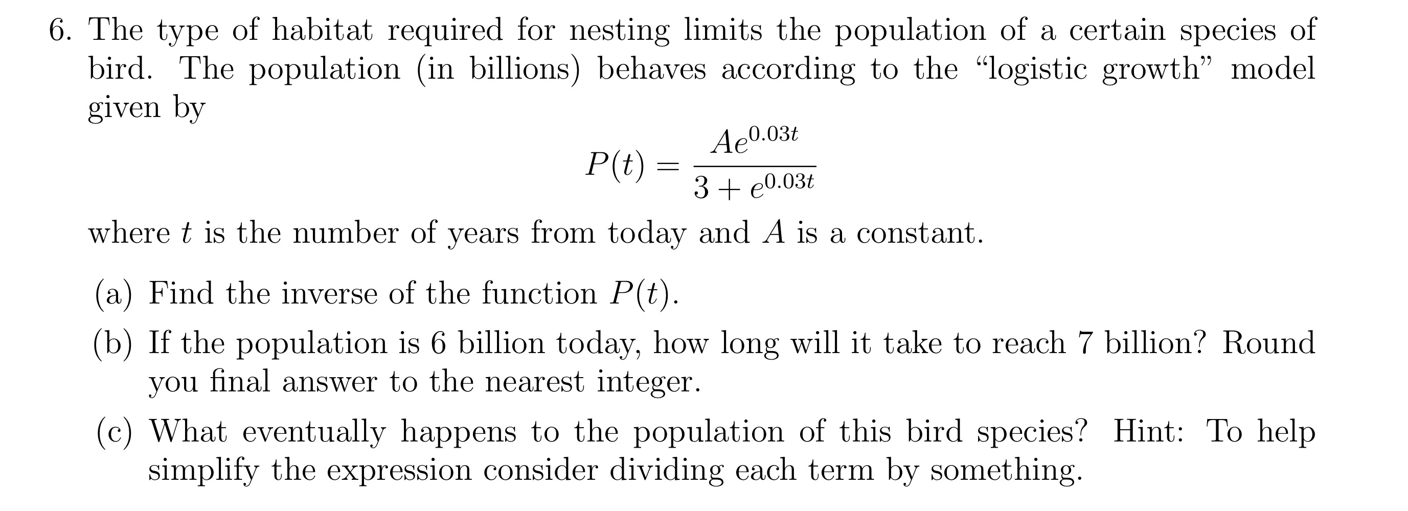 Solved The type of habitat required for nesting limits the | Chegg.com