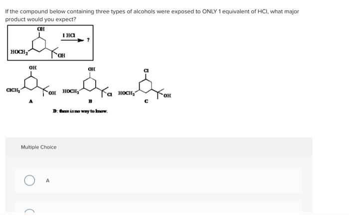 Solved If the compound below containing three types of | Chegg.com