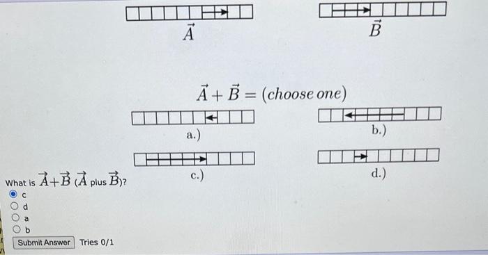 Solved A+B=( choose one ) What is A+B(A plus B) ? c.) c d a | Chegg.com