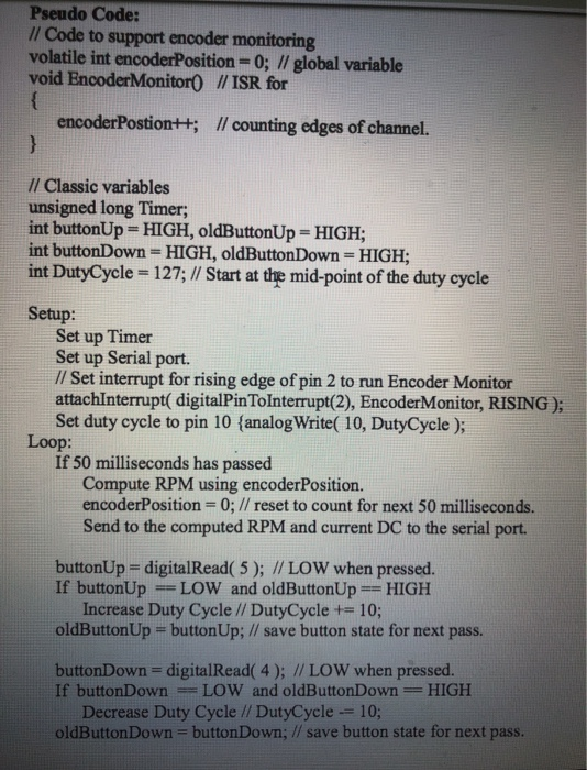 Solved Pseudo Code: // Code to support encoder monitoring | Chegg.com