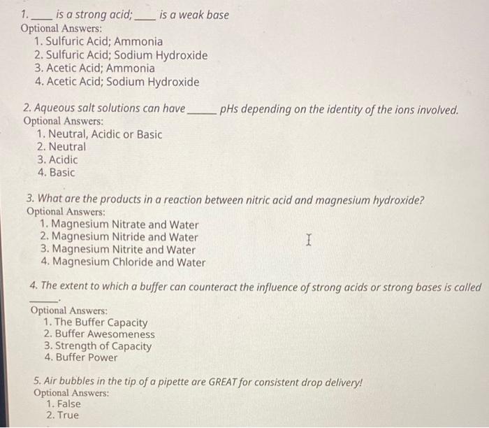 Solved 1. is a strong acid; is a weak base Optional Answers: | Chegg.com