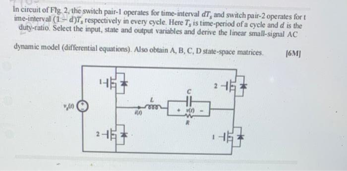 In circuit of Fgg22, the switch pair-1 operates for | Chegg.com