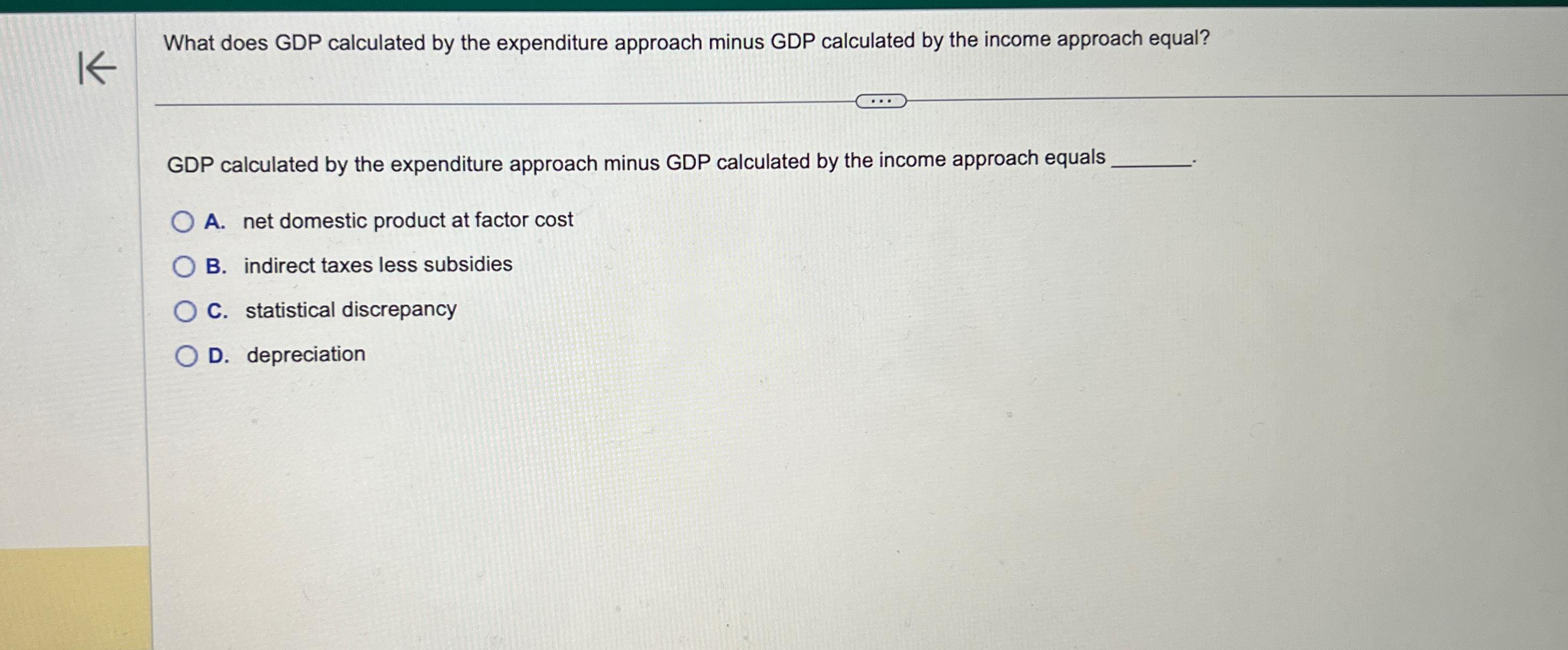 Solved What does GDP calculated by the expenditure approach | Chegg.com