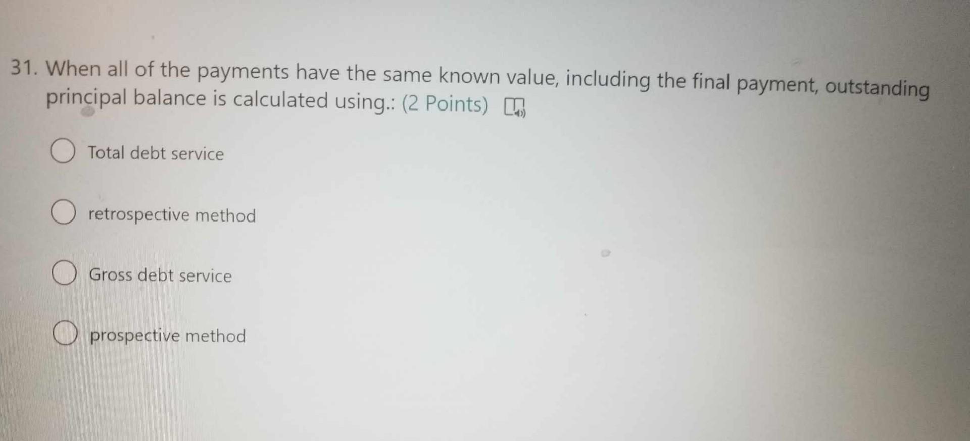 Solved 31. When all of the payments have the same known | Chegg.com