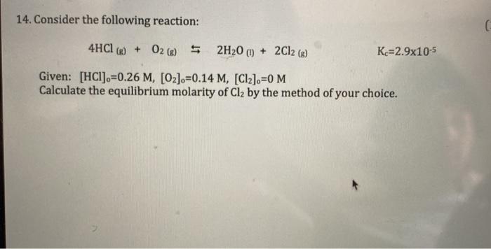 Solved 14. Consider the following reaction: C 4HCI (g) + | Chegg.com