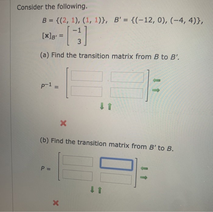 Solved Consider the following. B = {(2, 1), (1, 1)}, B' = | Chegg.com
