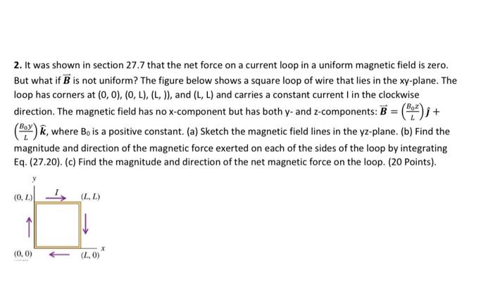 2. It was shown in section 27.7 that the net force on | Chegg.com