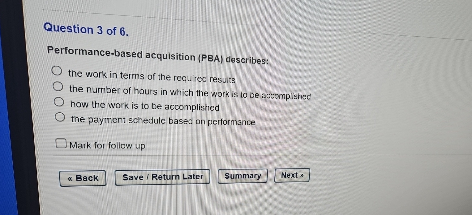 Solved Question 3 ﻿of 6 .Performance-based acquisition (PBA) | Chegg.com