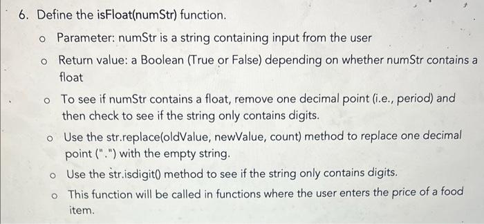 Solved 6. Define the isFloat(numStr) function. Parameter: | Chegg.com