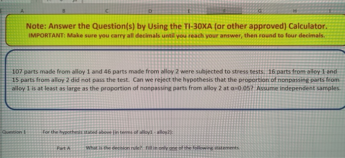 Solved Note: Answer the Question(s) by Using the TI-30XA (or | Chegg.com