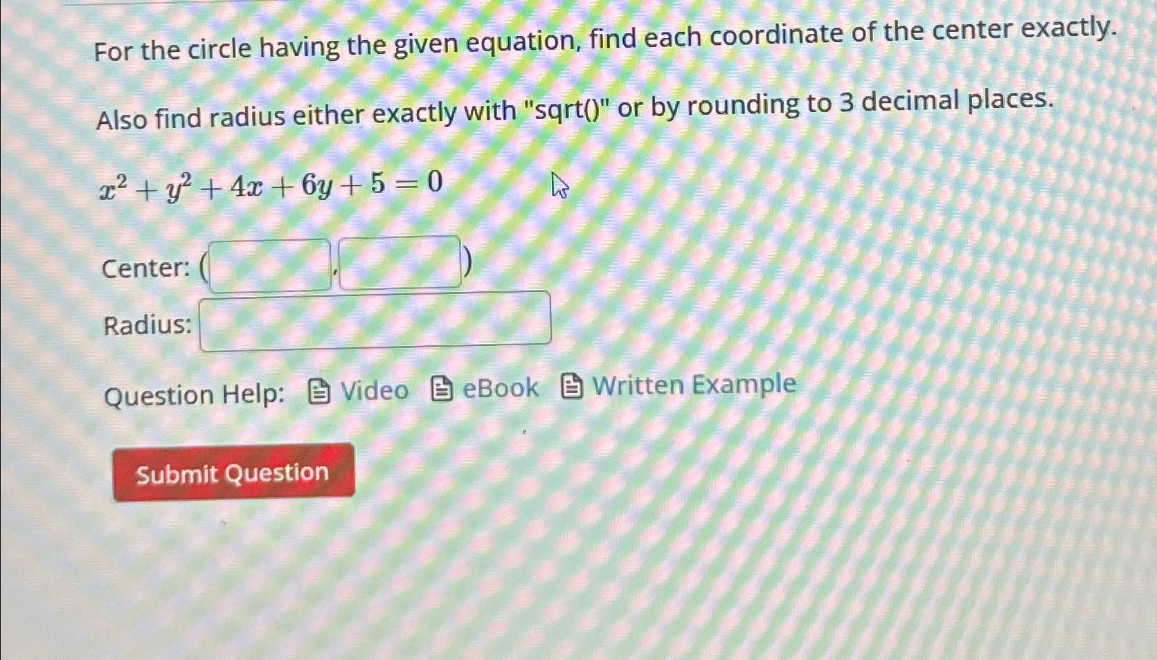 Solved For the circle having the given equation, find each | Chegg.com