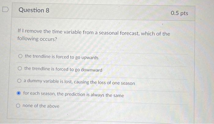 Solved A dummy variable can take as many values as there | Chegg.com