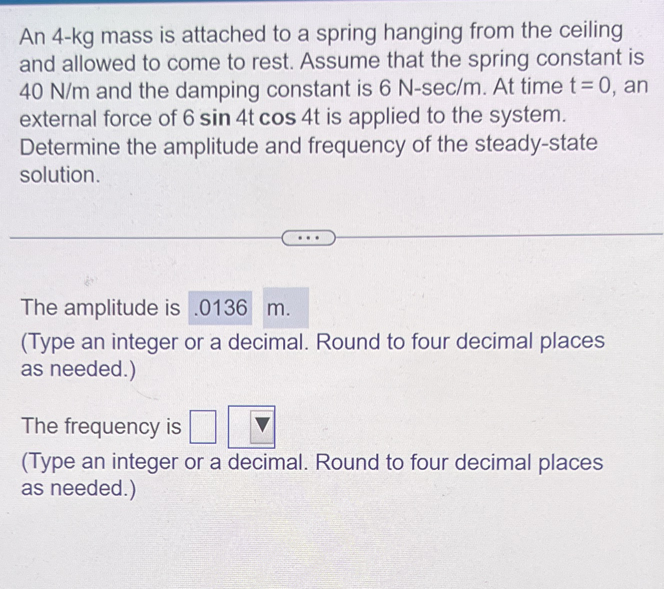 Solved An 4-kg mass is attached to a spring hanging from the | Chegg.com