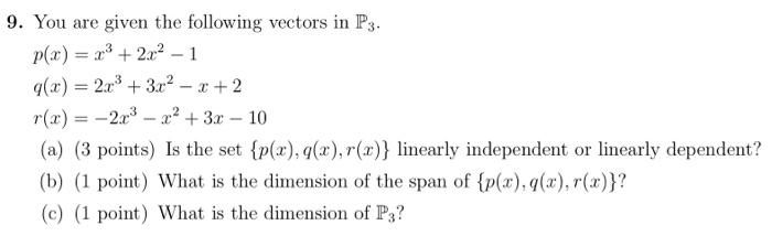 Solved You are given the following vectors in P3. | Chegg.com
