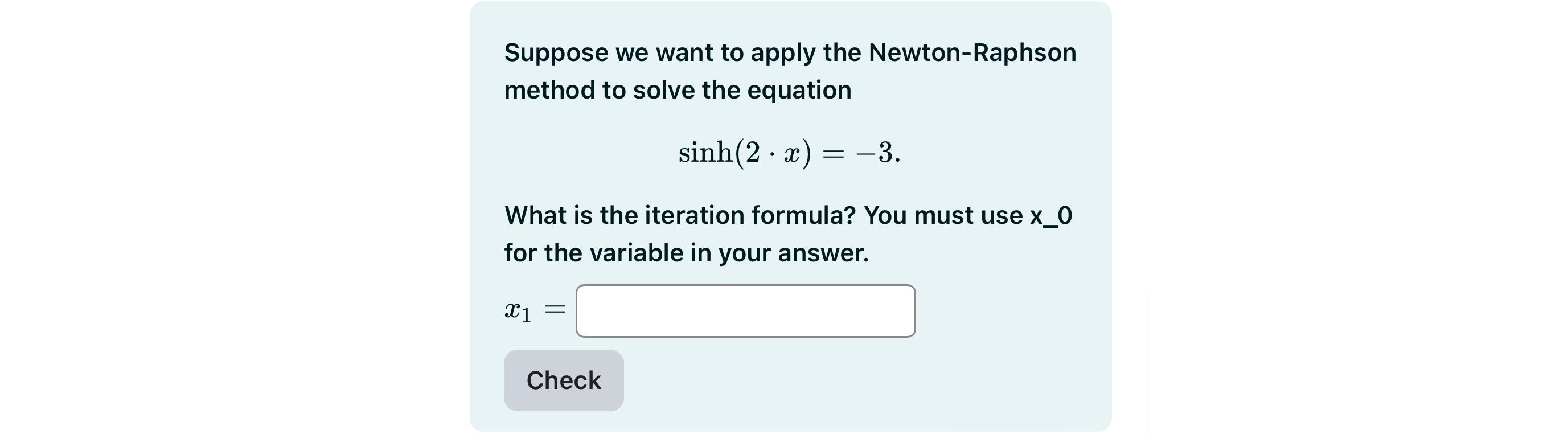 Solved Suppose we want to apply the Newton-Raphson method to | Chegg.com
