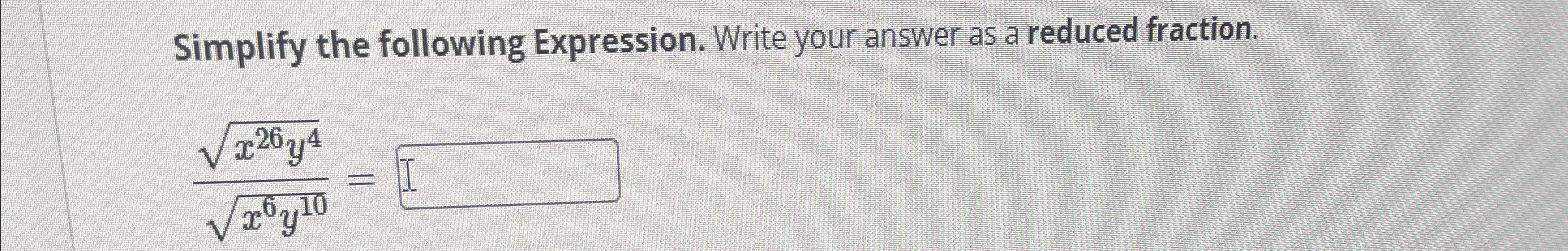 Solved Simplify the following Expression. Write your answer | Chegg.com