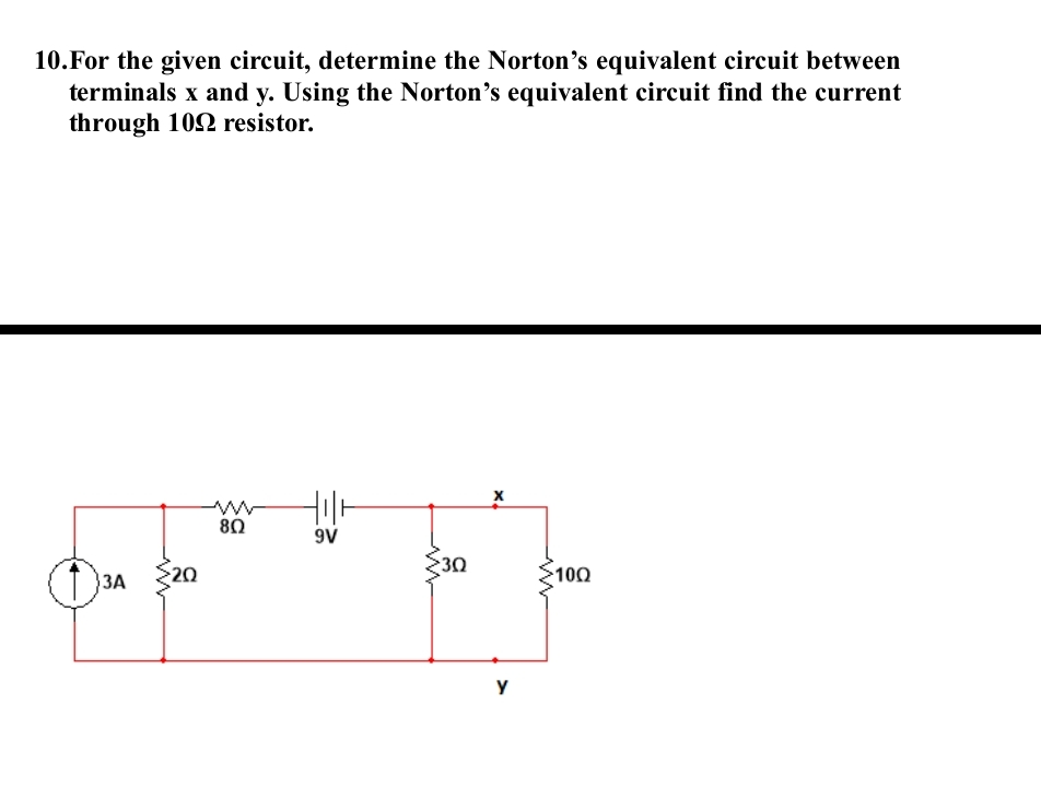 Solved 10.For the given circuit, determine the Norton's | Chegg.com