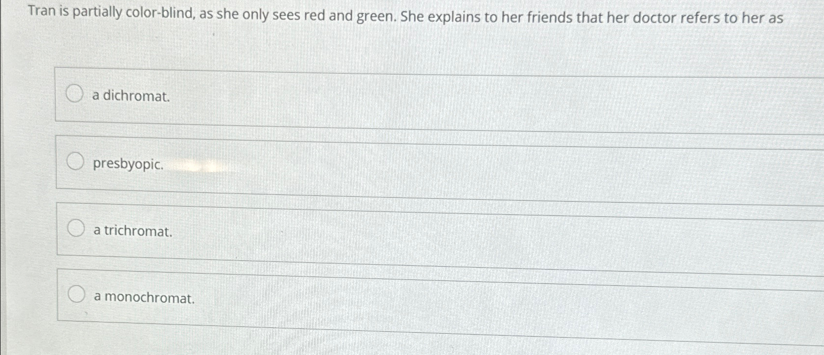 Solved Tran is partially color-blind, as she only sees red | Chegg.com