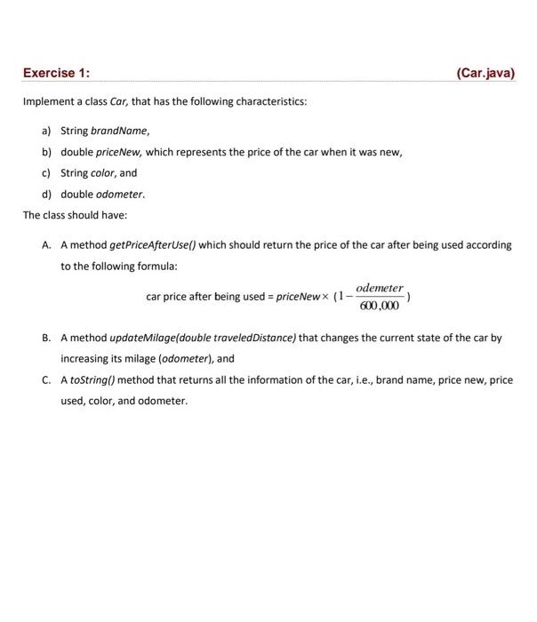 Solved Exercise 1: (Car.java) Implement a class Car, that | Chegg.com