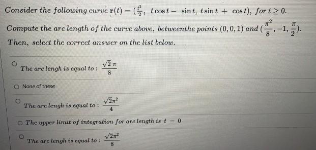 Solved - Consider the following curve r(t) =tcost – sint, t | Chegg.com