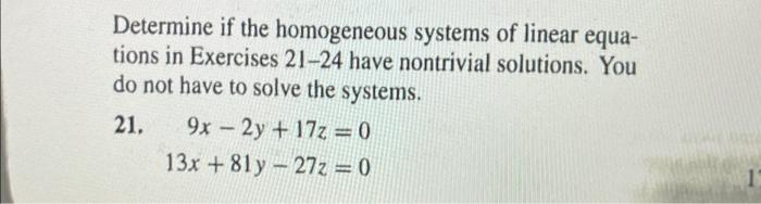 Determine if the homogeneous systems of linear equa- | Chegg.com