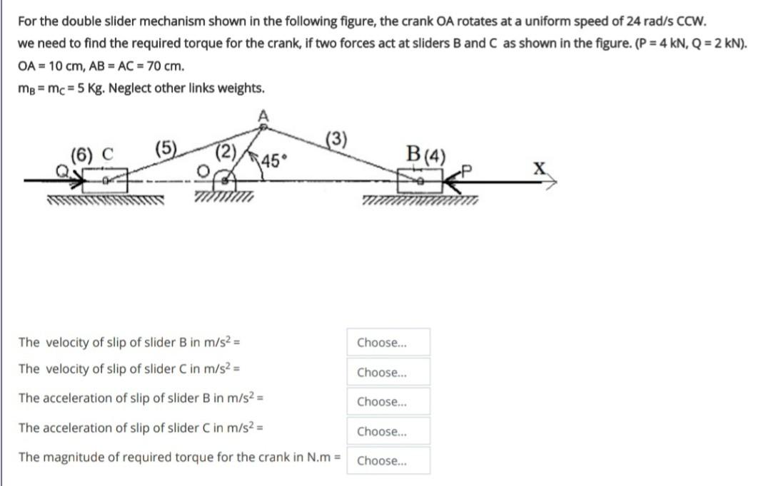 Solved For the double slider mechanism shown in the | Chegg.com