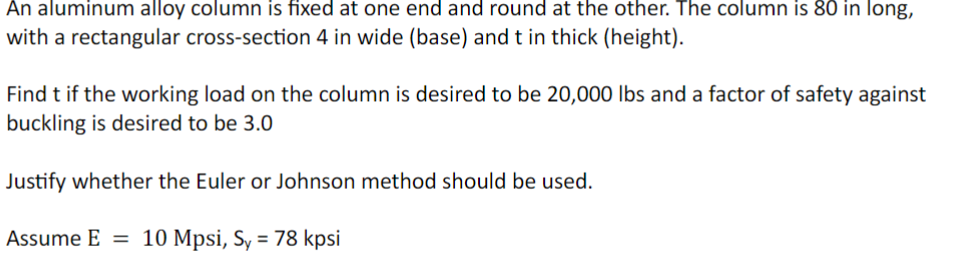 Solved 1) ﻿An aluminum alloy column is fixed at one end and | Chegg.com