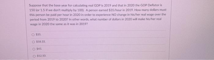 Solved Suppose that the base year for calculating real GDP | Chegg.com