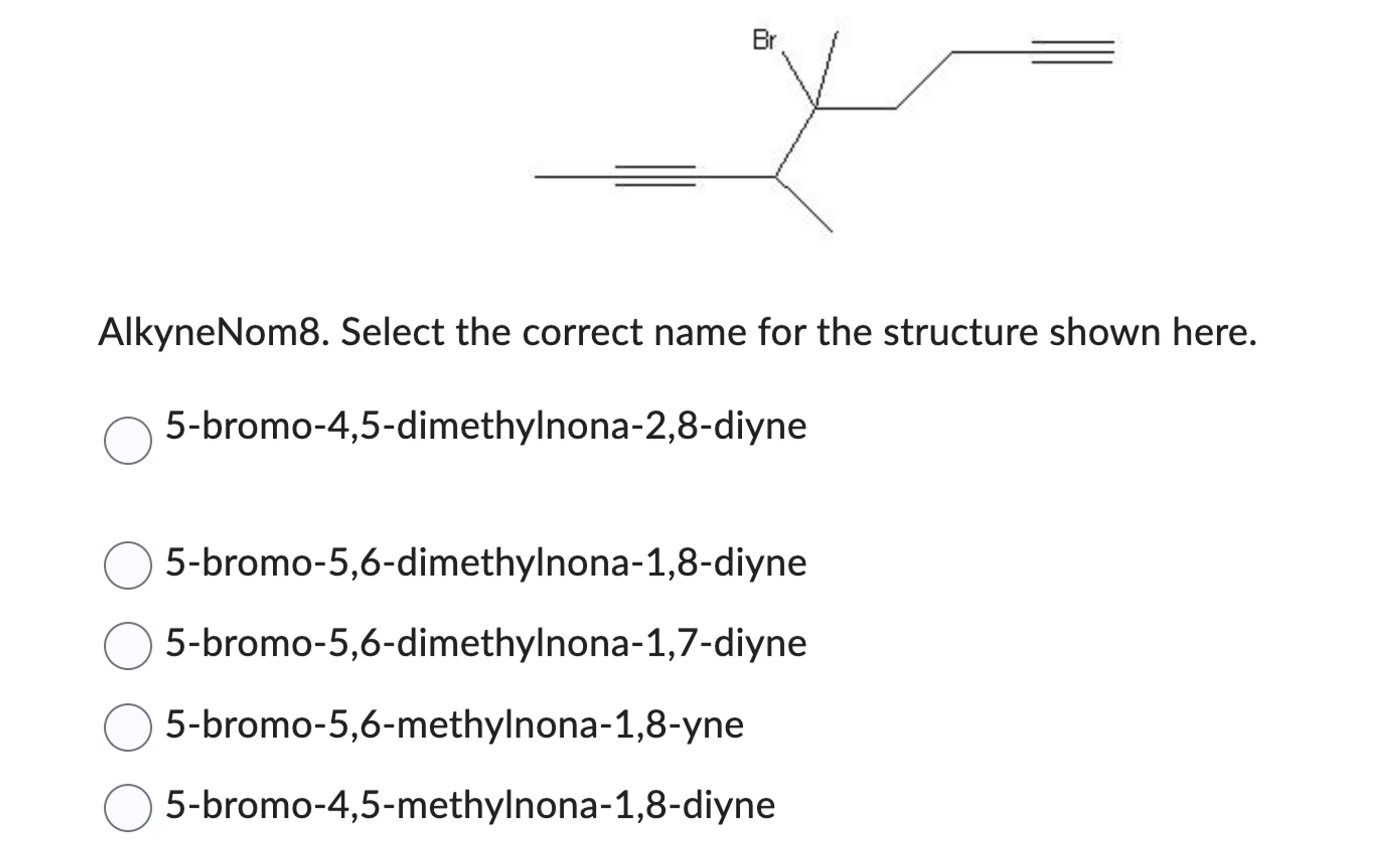 Solved plsAlkyneNom8. ﻿Select the correct name for the | Chegg.com