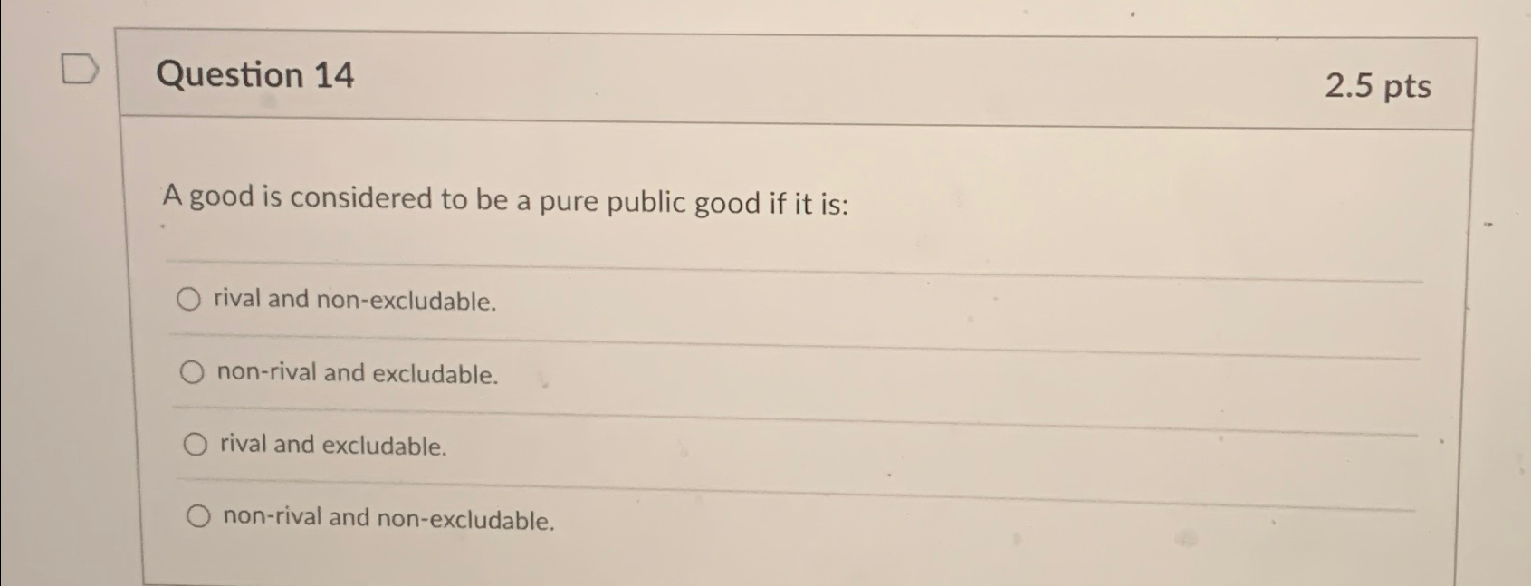 Solved Question 142.5ptsA good is considered to be a pure | Chegg.com