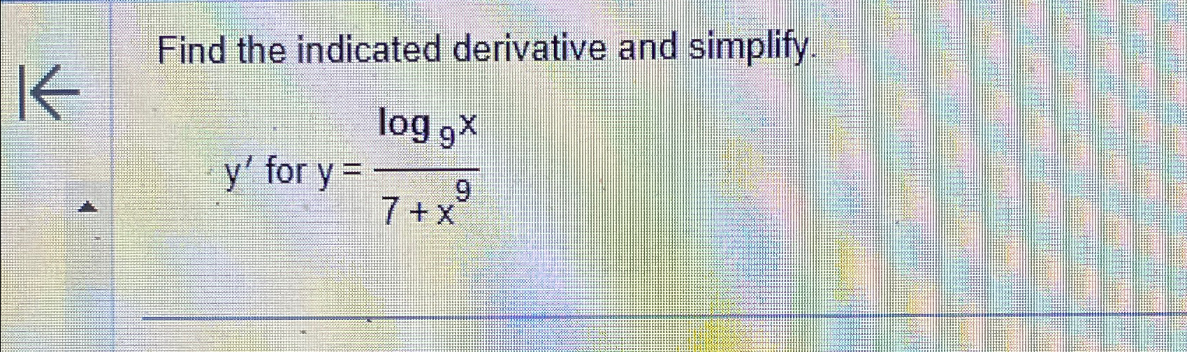 Solved Find the indicated derivative and simplify.y' ﻿for | Chegg.com