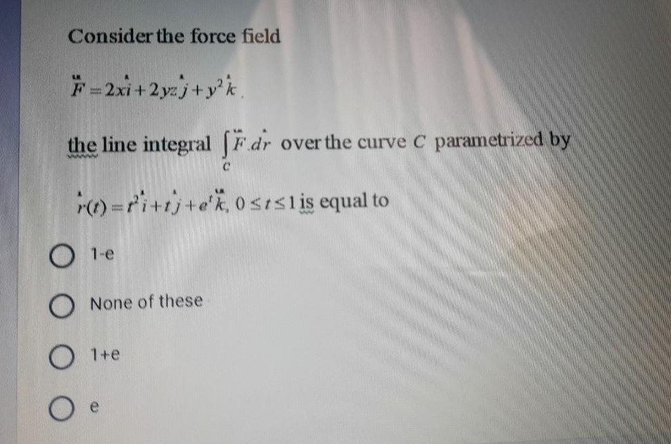 Solved Consider the force field F = 2xi +2 ya j+y? Ww the | Chegg.com