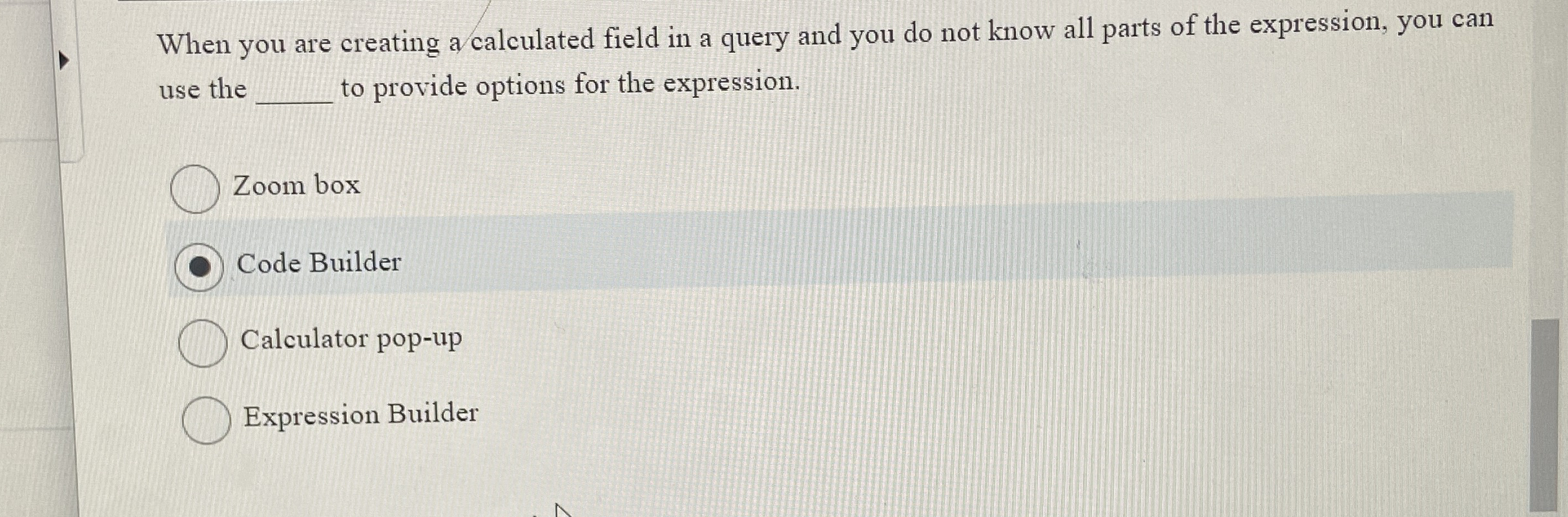 Solved When you are creating a calculated field in a query | Chegg.com
