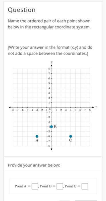 Solved Question Name the ordered pair of each point shown | Chegg.com