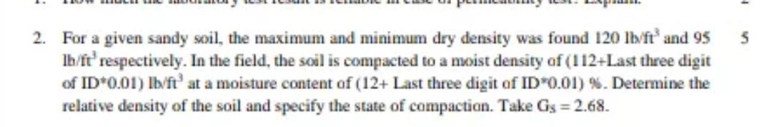 Solved S 2. For a given sandy soil, the maximum and minimum | Chegg.com