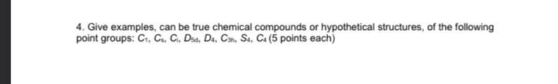Solved 4. Give examples, can be true chemical compounds or | Chegg.com