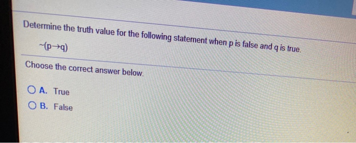 Solved Determine the truth value for the following statement | Chegg.com