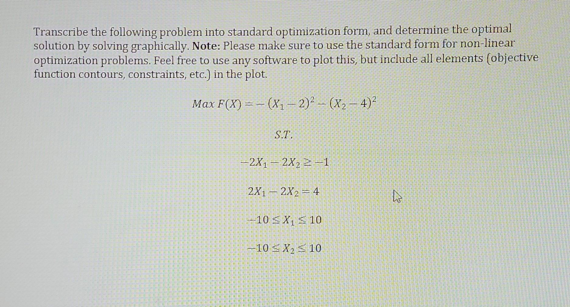 Solved Transcribe the following problem into standard | Chegg.com