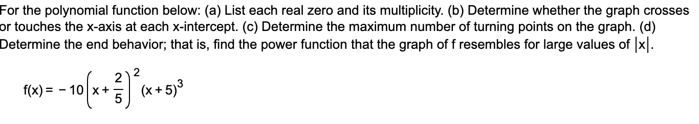 Solved For the polynomial function below: (a) ﻿List each | Chegg.com
