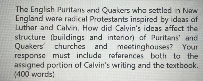 The English Puritans and Quakers who settled in New | Chegg.com