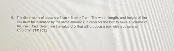 Solved 6. The dimensions of a box are 3 cm×5 cm×7 cm. The | Chegg.com