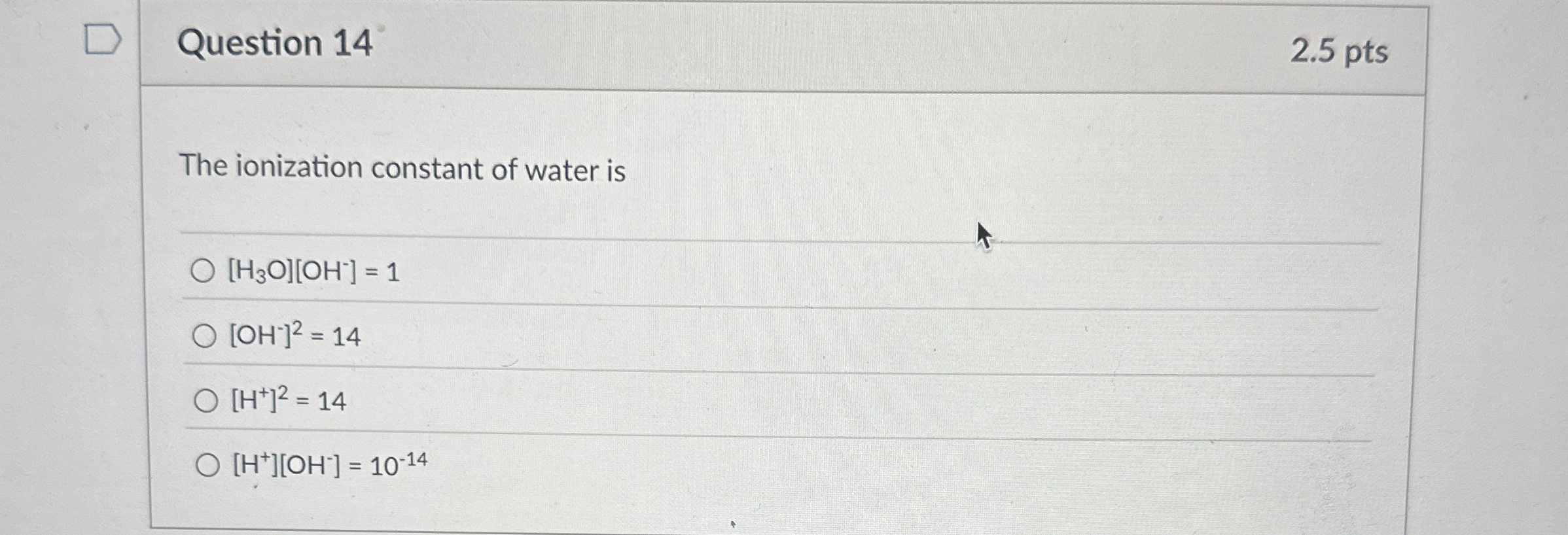 Solved Question 142.5 ﻿ptsThe ionization constant of water | Chegg.com