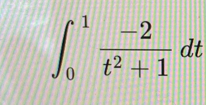 Solved ∫01-2t2+1dt | Chegg.com